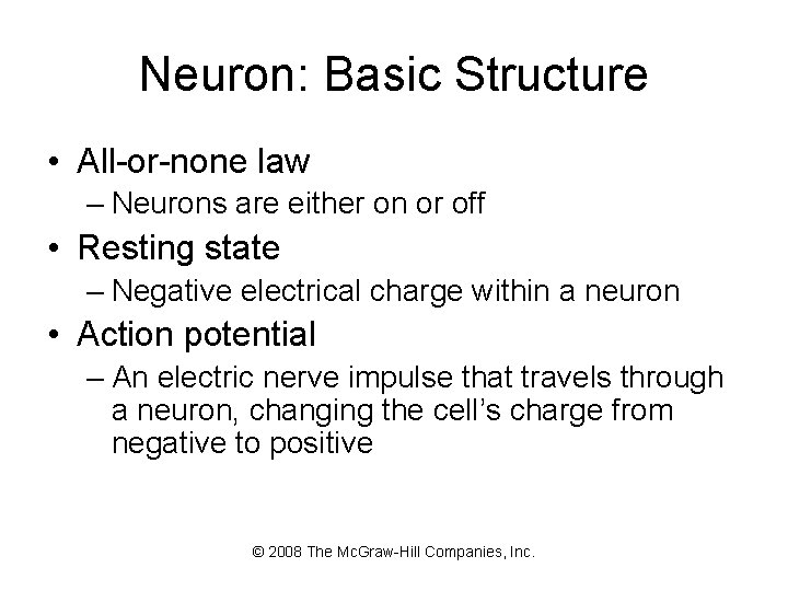Chapter 3 Neuroscience and Behavior 2008 The Mc