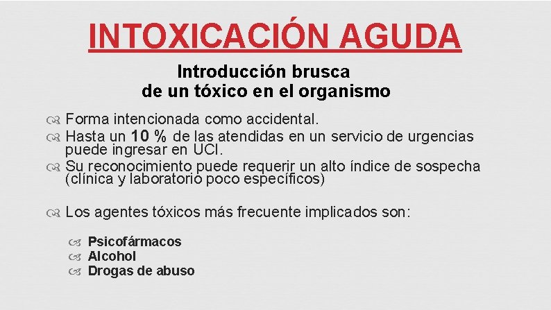 TRATAMIENTO GENERAL DEL PACIENTE INTOXICADO EN EL SERVICIO