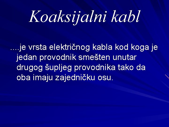 MEDIJUMI ZA PRENOS PODATAKA Medijum prenosa je fizka