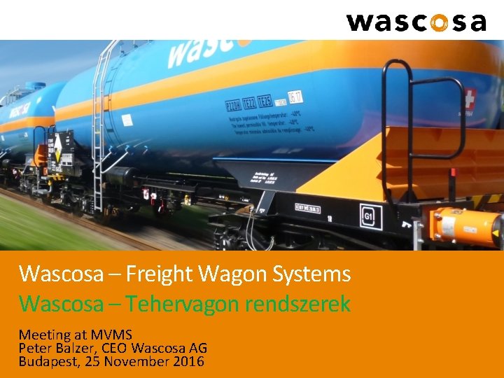 Wascosa Freight Wagon Systems Wascosa Tehervagon rendszerek Meeting