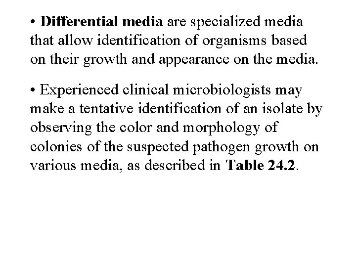 CHAPTER 24 Diagnostic Microbiology and Immunology GrowthDependent ...