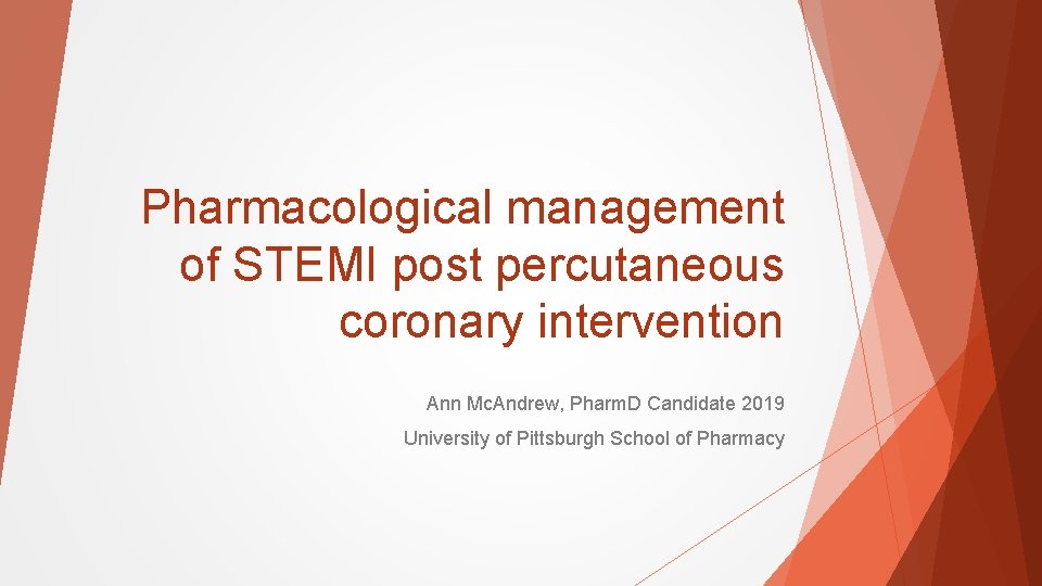 Pharmacological management of STEMI post percutaneous coronary intervention