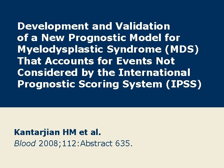 Development and Validation of a New Prognostic Model