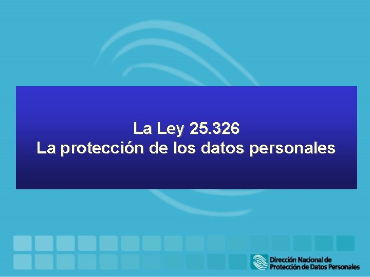 La Ley 25 326 La proteccin de los