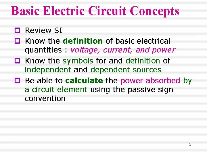CHAPTER 1 Variables Circuit Elements School of Computer