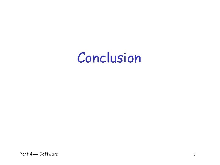 Conclusion Part 4 Software 1 Course Summary q