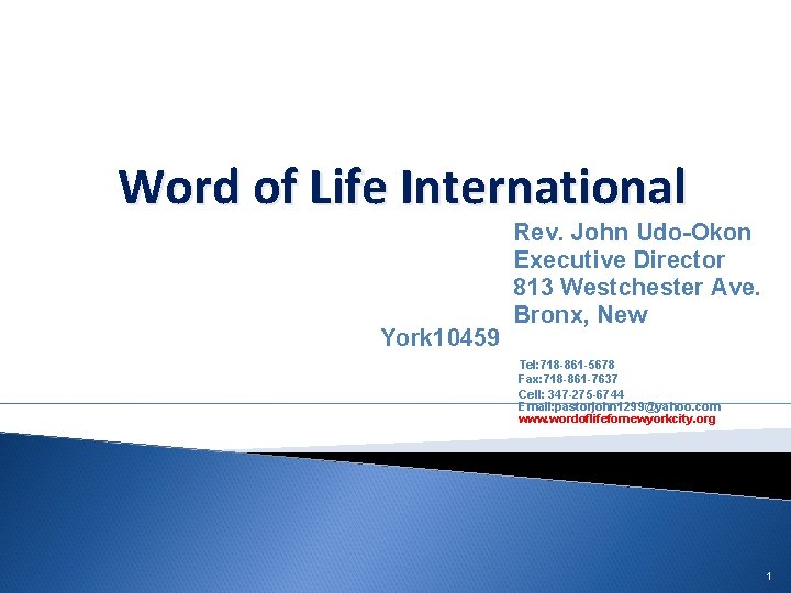 Word of Life International York 10459 Rev John