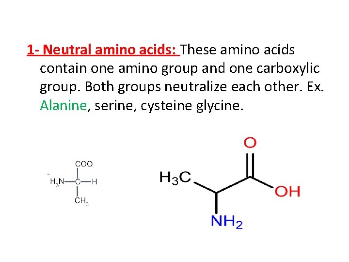 Classification of amino acids Amino acids are classified
