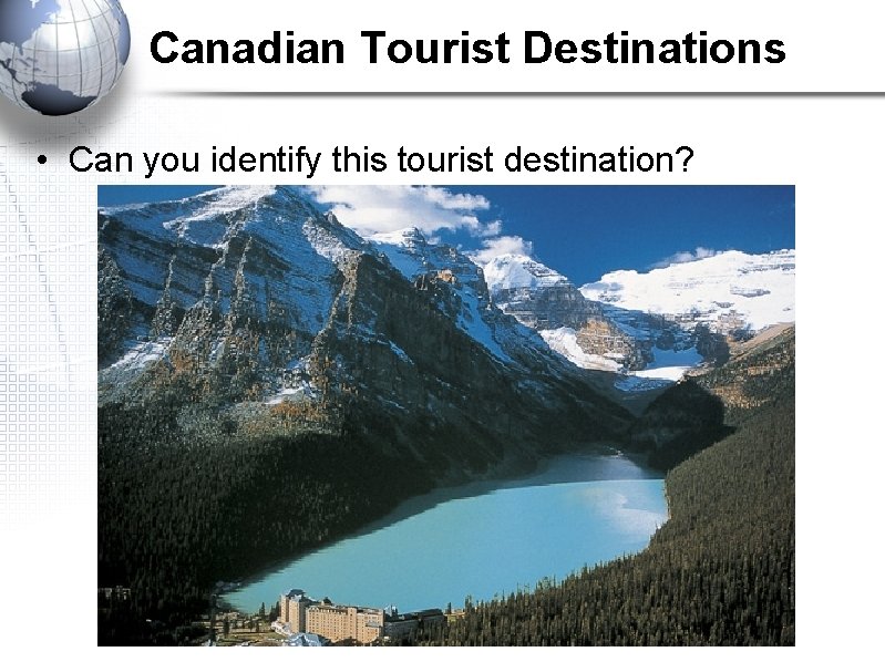 Tourism Geography of Canada www Craig Marlatt comschool