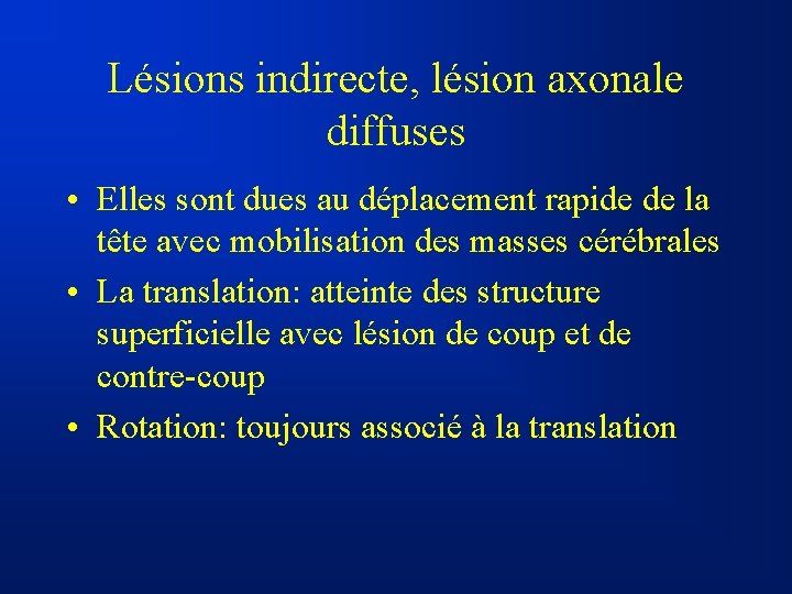 Les traumatismes craniens Les diffrents types de lsions