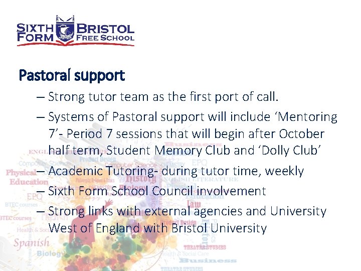 Welcome What is the BFS Sixth Form identity