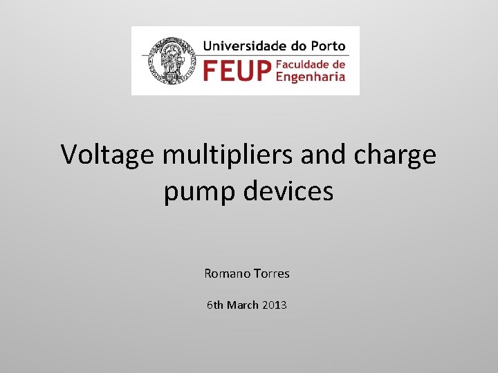 Voltage multipliers and charge pump devices Romano Torres