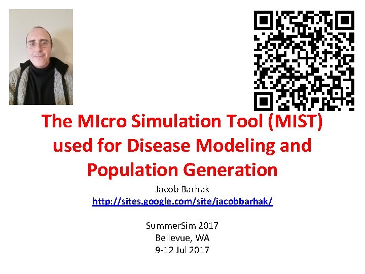 The MIcro Simulation Tool MIST used for Disease