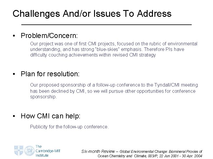 CMI Project Review Project Name Number Report Period