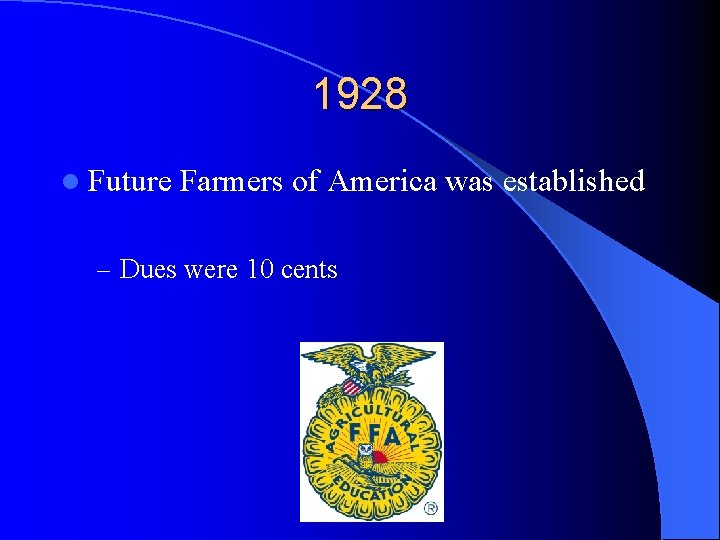 FFA HISTORY 1917 l Smith Hughes Act l