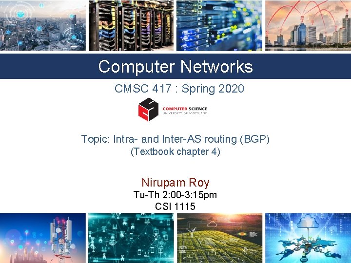 Computer Networks CMSC 417 Spring 2020 Topic Intra