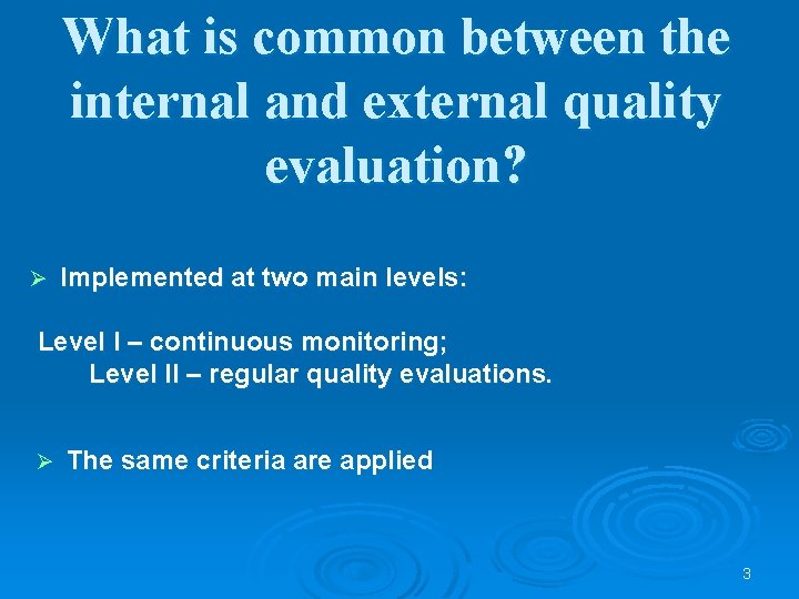Internal and external quality evaluation of internal audit