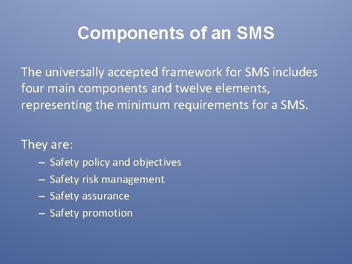 Safety Management Systems in Gliding Presented by Stuart