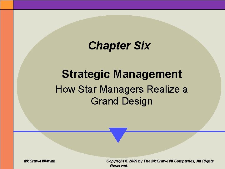 Chapter Six Strategic Management How Star Managers Realize