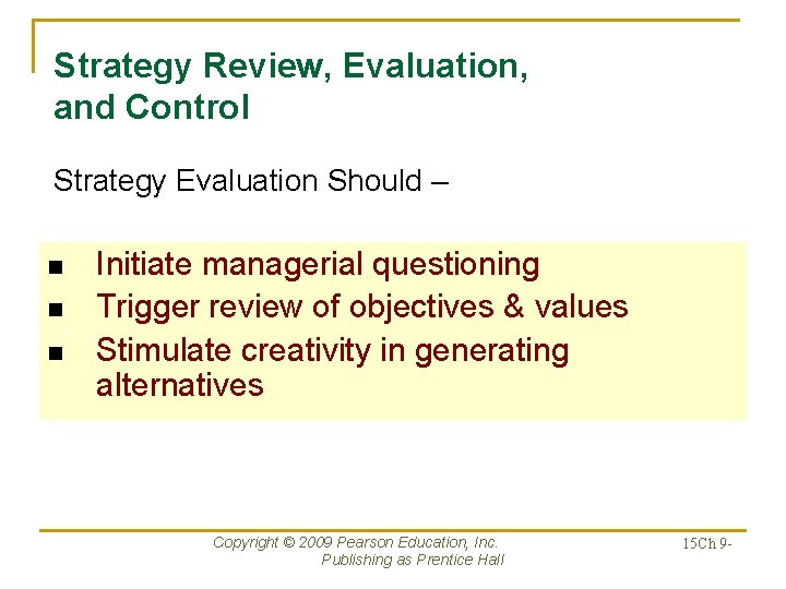Chapter 9 Strategy Review Evaluation and Control Strategic