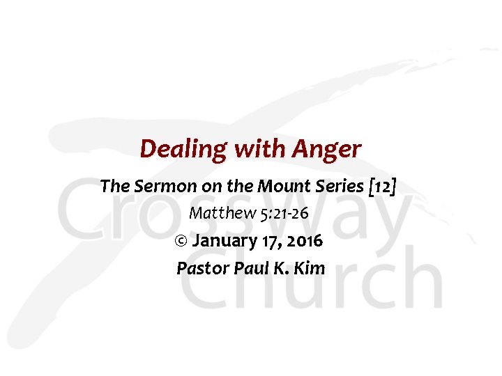 Dealing with Anger The Sermon on the Mount