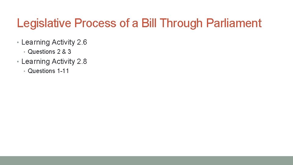 LAWMAKING THROUGH PARLIAMENT Chapter 2 Part 4 Strengths