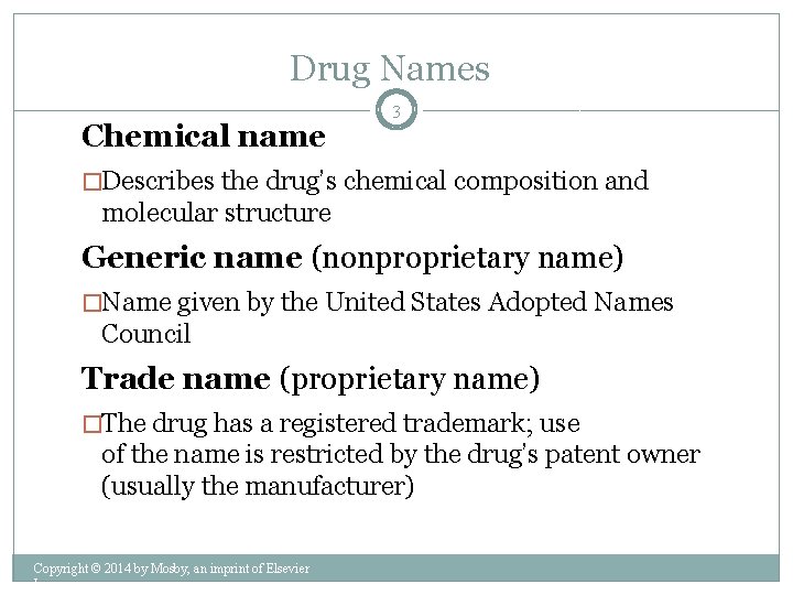 Chapter 2 PHARMACOLOGIC PRINCIPLES DSN Copyright 2014 by