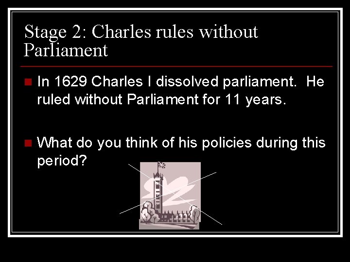 Why did civil war break out in 1642