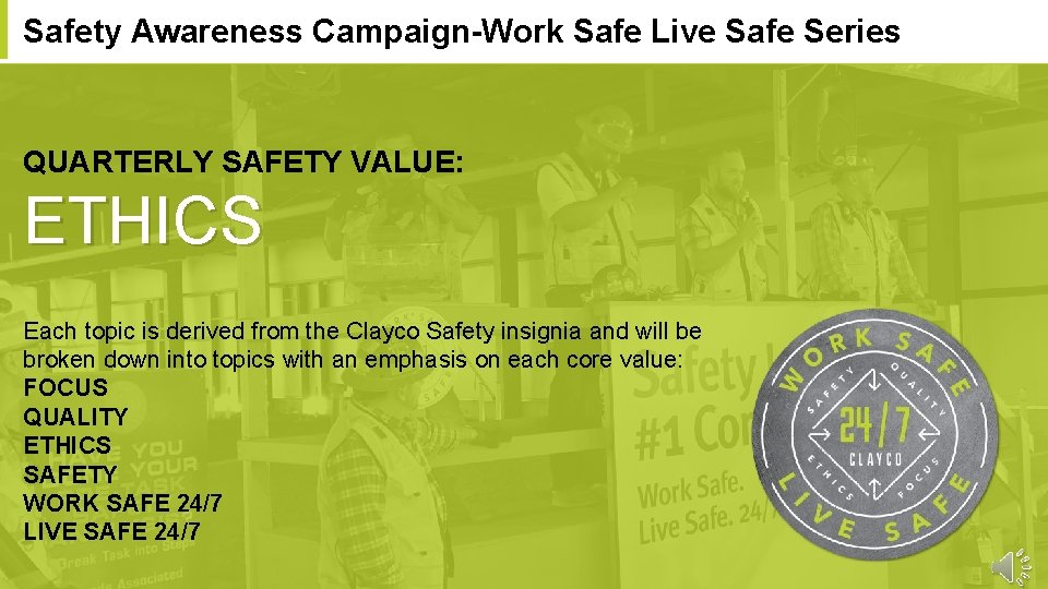 Safety Awareness CampaignWork Safe Live Safe Series QUARTERLY