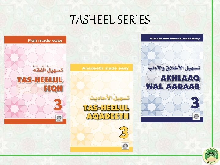 TASHEEL SERIES developed by Jamiatul Ulama Children in