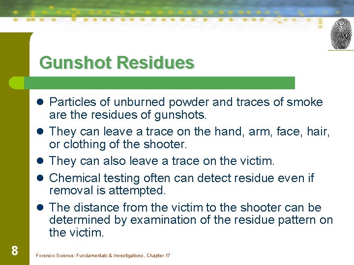 Chapter 17 Ballistics Introduction Ballistic evidence helps explain