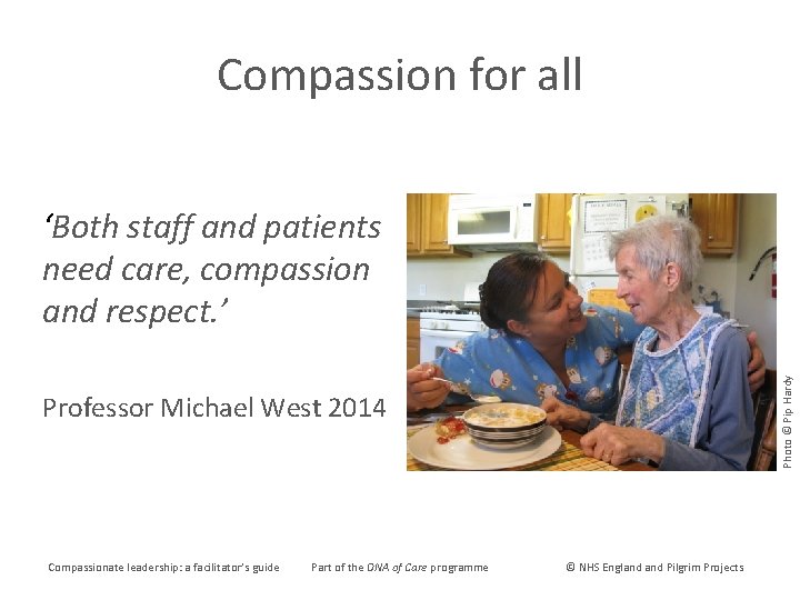 Compassionate leadership Part of the DNA of Care