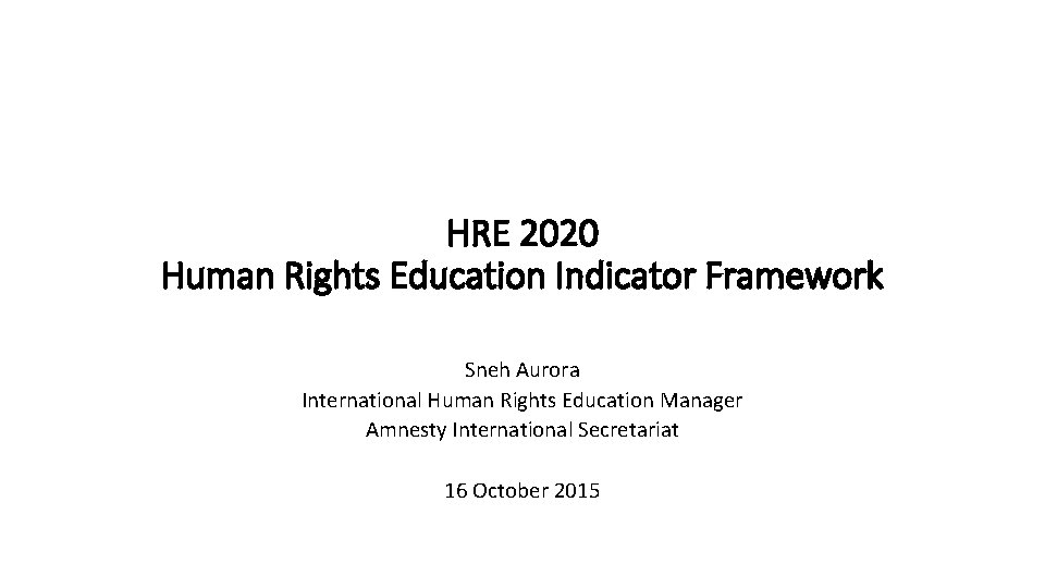 HRE 2020 Human Rights Education Indicator Framework Sneh
