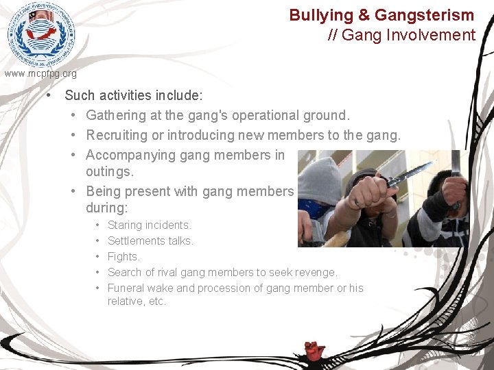 Bullying Gangsterism a presentation by MCPF Penang www