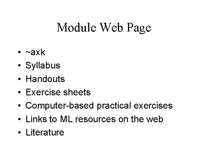 Machine Learning Ata Kaban The University of Birmingham