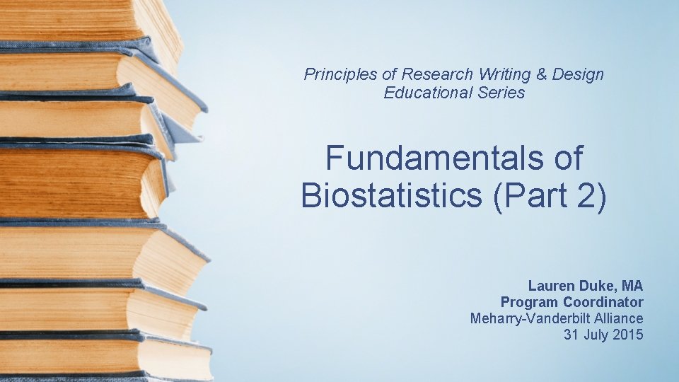 Principles of Research Writing Design Educational Series Fundamentals