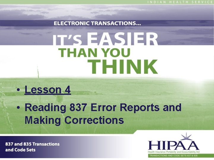 Lesson 4 Reading 837 Error Reports and Making