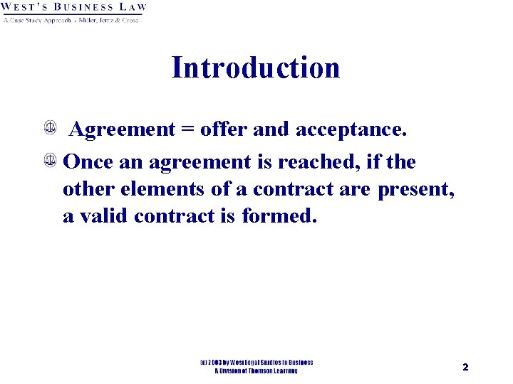 Chapter 10 ContractsAgreement Introduction Agreement offer and acceptance