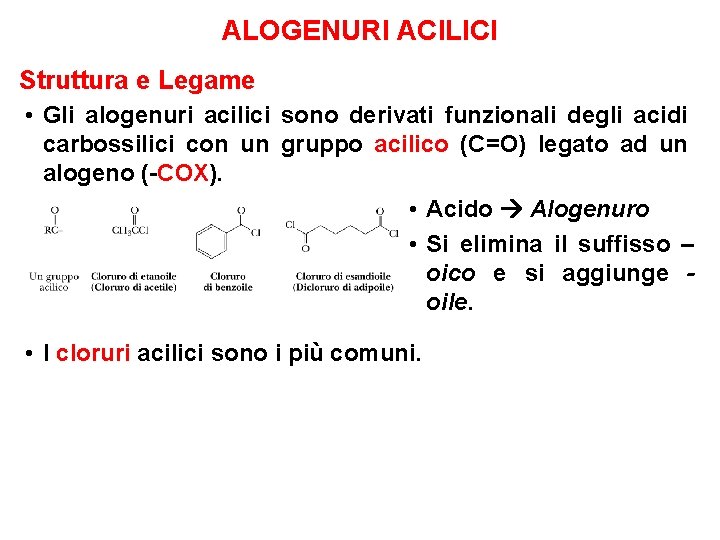 Chimica Organica e Biologica Prof Erik Laurini ESTERIAMMIDIALOGENURI