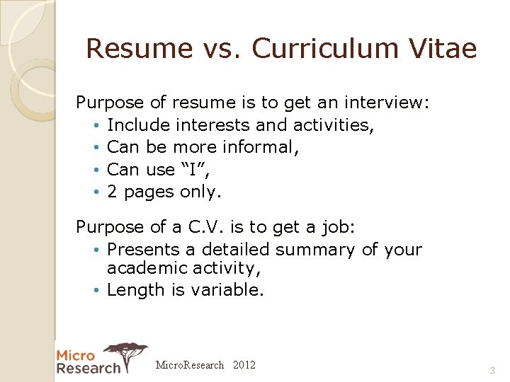 Developing your Curriculum Vitae Prepared by Professor Bob