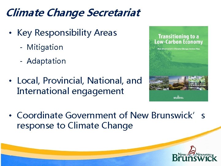 to Climate Change Projections and Impacts New Brunswick