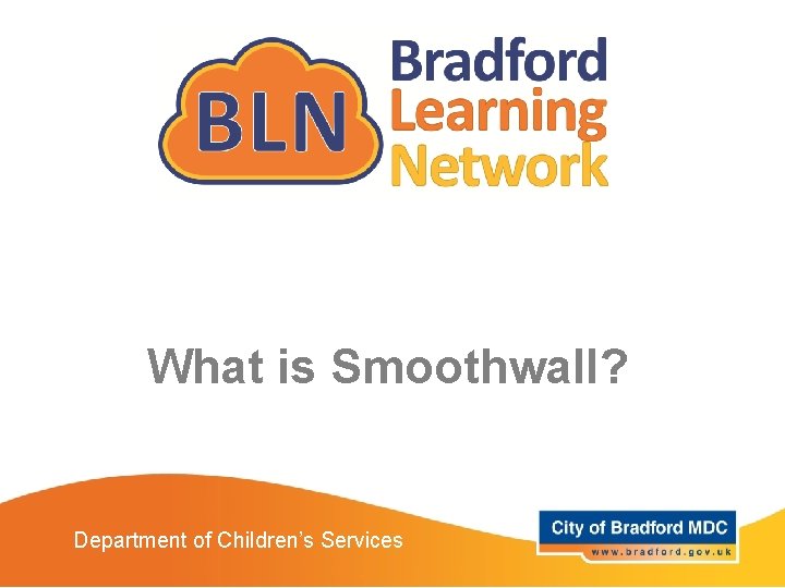 What is Smoothwall Department of Childrens Services Overview