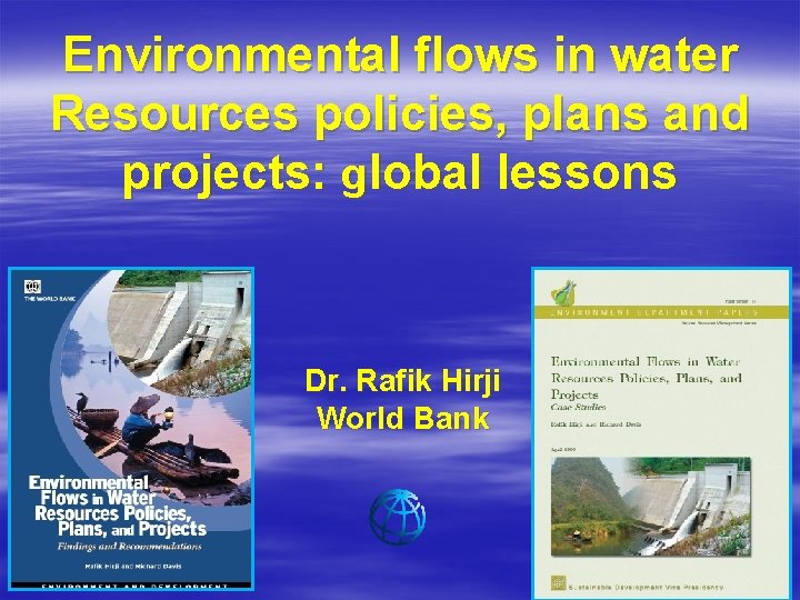 Environmental flows in water Resources policies plans and