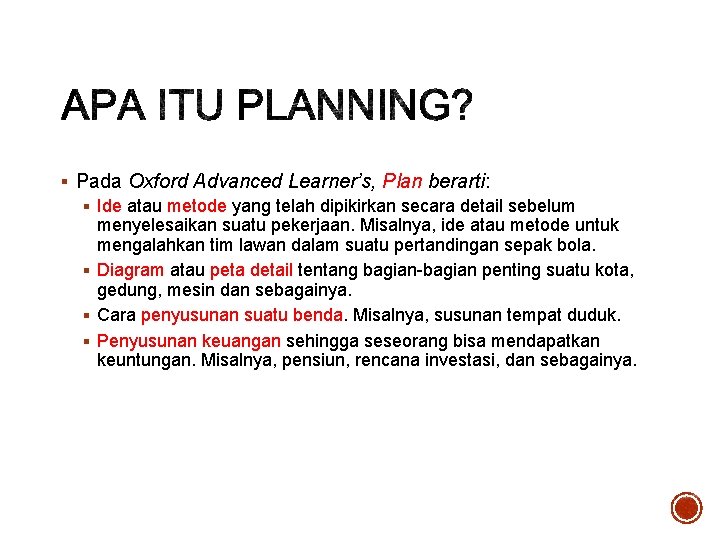Searching Reasoning Planning Learning Apa itu Planning Dunia