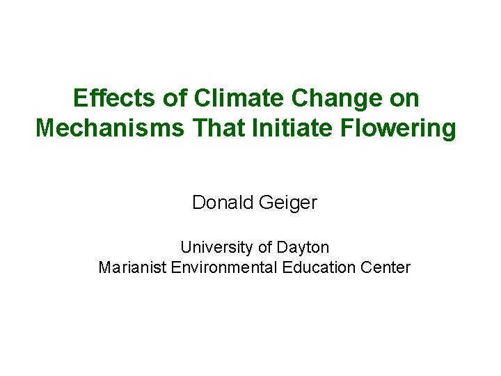 Effects of Climate Change on Mechanisms That Initiate