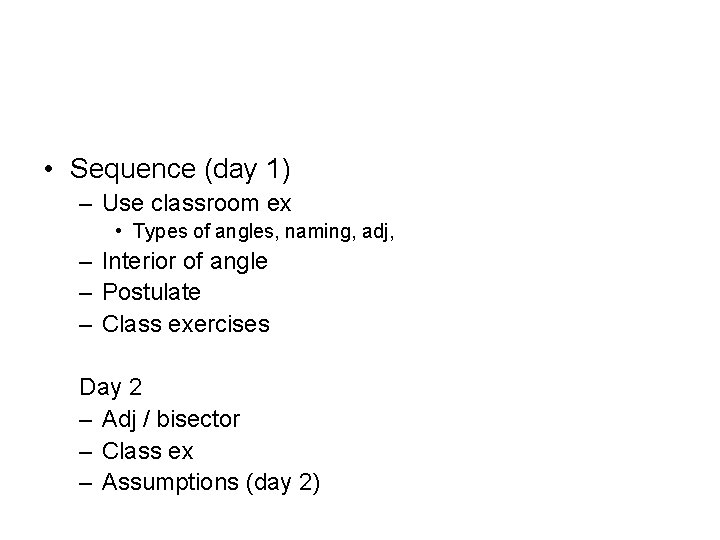 Sequence day 1 Use classroom ex Types of