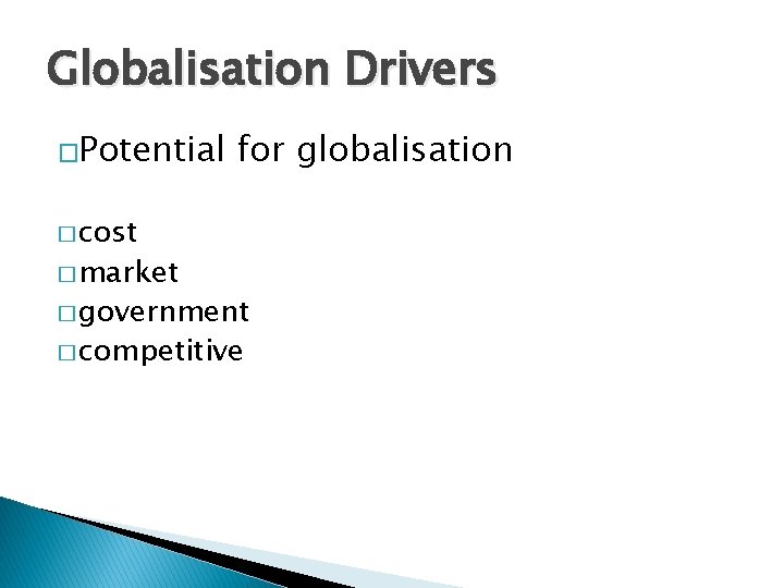 GLOBALISATION Challenges and changes A phenomenon a process