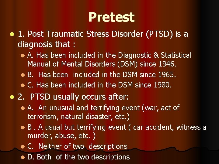 The Drama of Trauma Post Traumatic Stress Disorder
