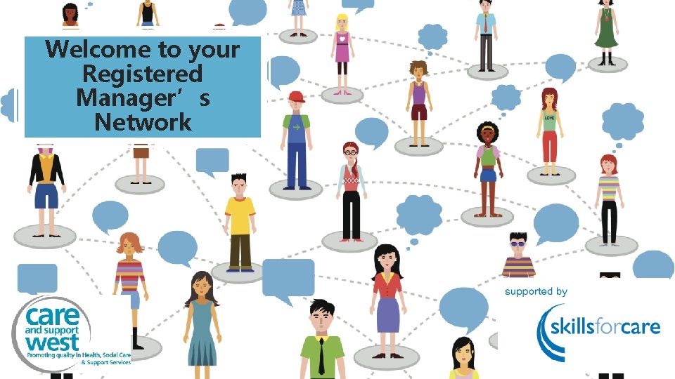 Welcome to your Registered Managers Network Focus of