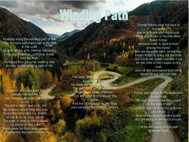 Walking along the winding path of life They